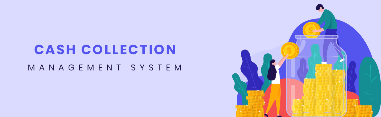 The Best Cash Collection Management System | Arenasoftwares